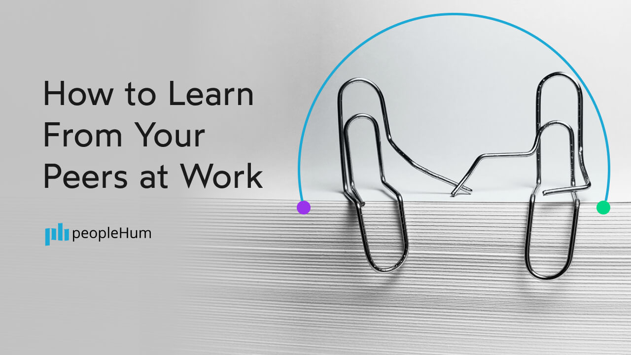 How To Learn From Your Peers At Work Peoplehum